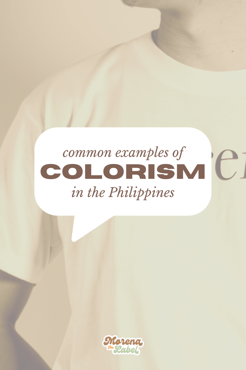 POV: You’re a Kayumanggi Experiencing Colorism in the Philippines ...